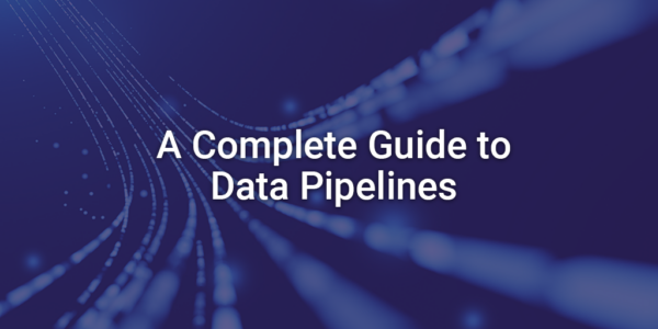 A Complete Guide to Data Pipelines Architecture – Apexon