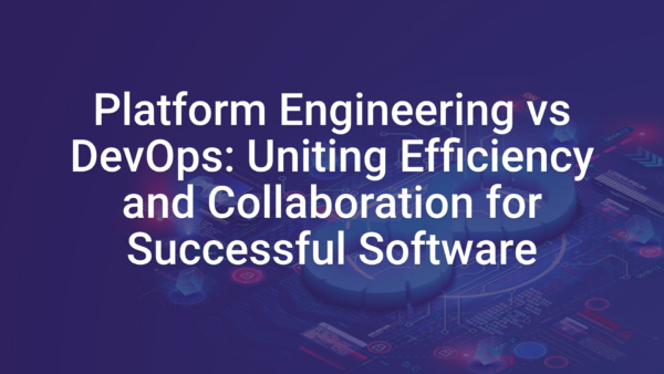 Platform Engineering vs. DevOps: Enhancing Efficiency